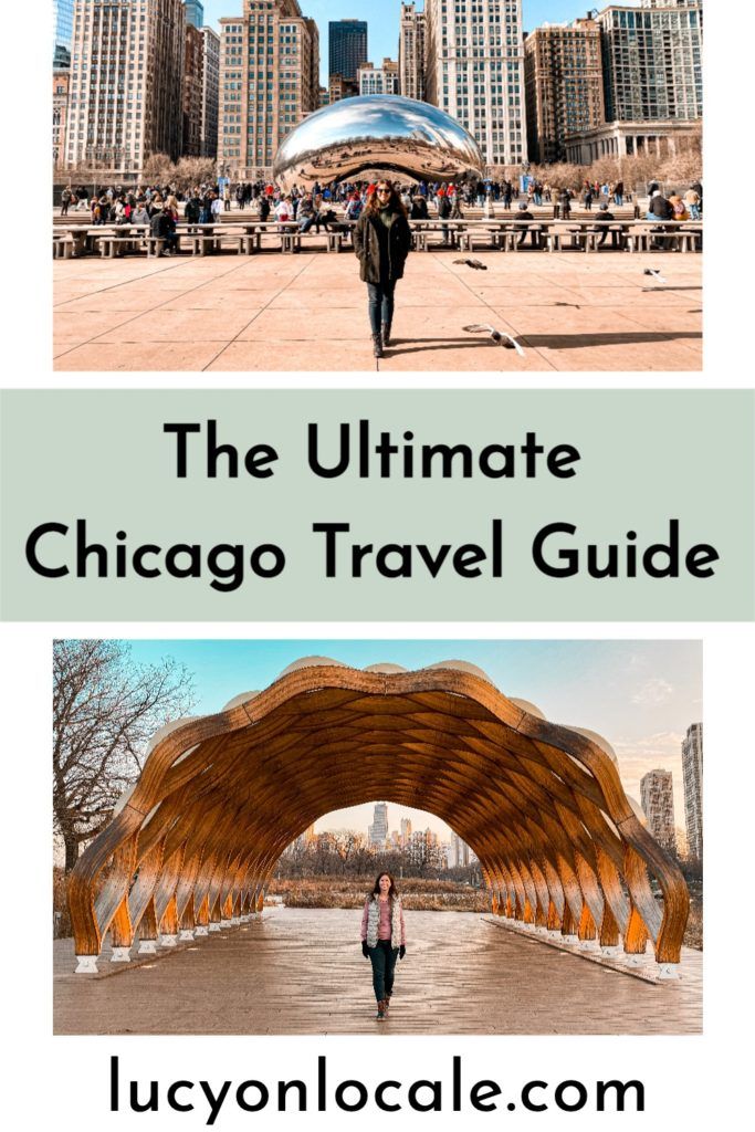 How To Visit Chicago: Plan the Perfect Trip - Lucy On Locale